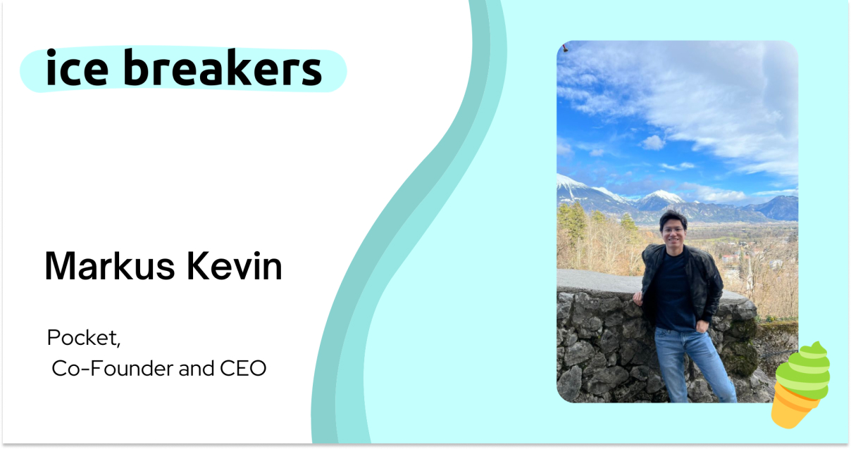 Ice Breakers with Markus Kevin